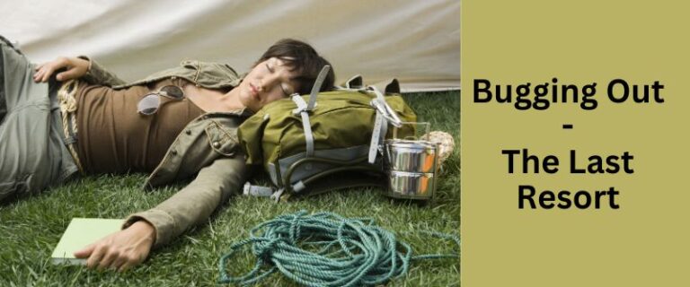 Bugging Out: Why It’s The Last Resort - Survival Prepper 101